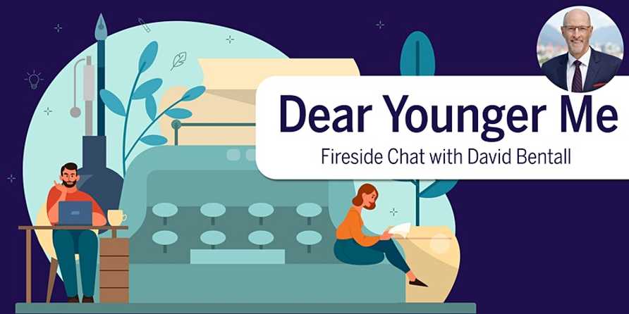 'Dear Younger Me' with David Bentall | Morrissette Entrepreneurship